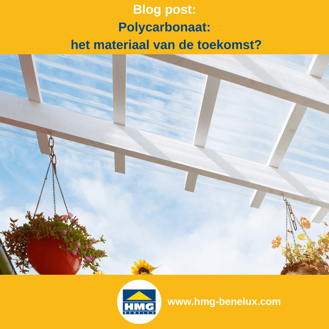 Polycarbonaat: het materiaal van de toekomst? | HMG Benelux Blog